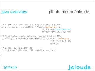 jclouds High Level Overview by Adrian Cole | PPT