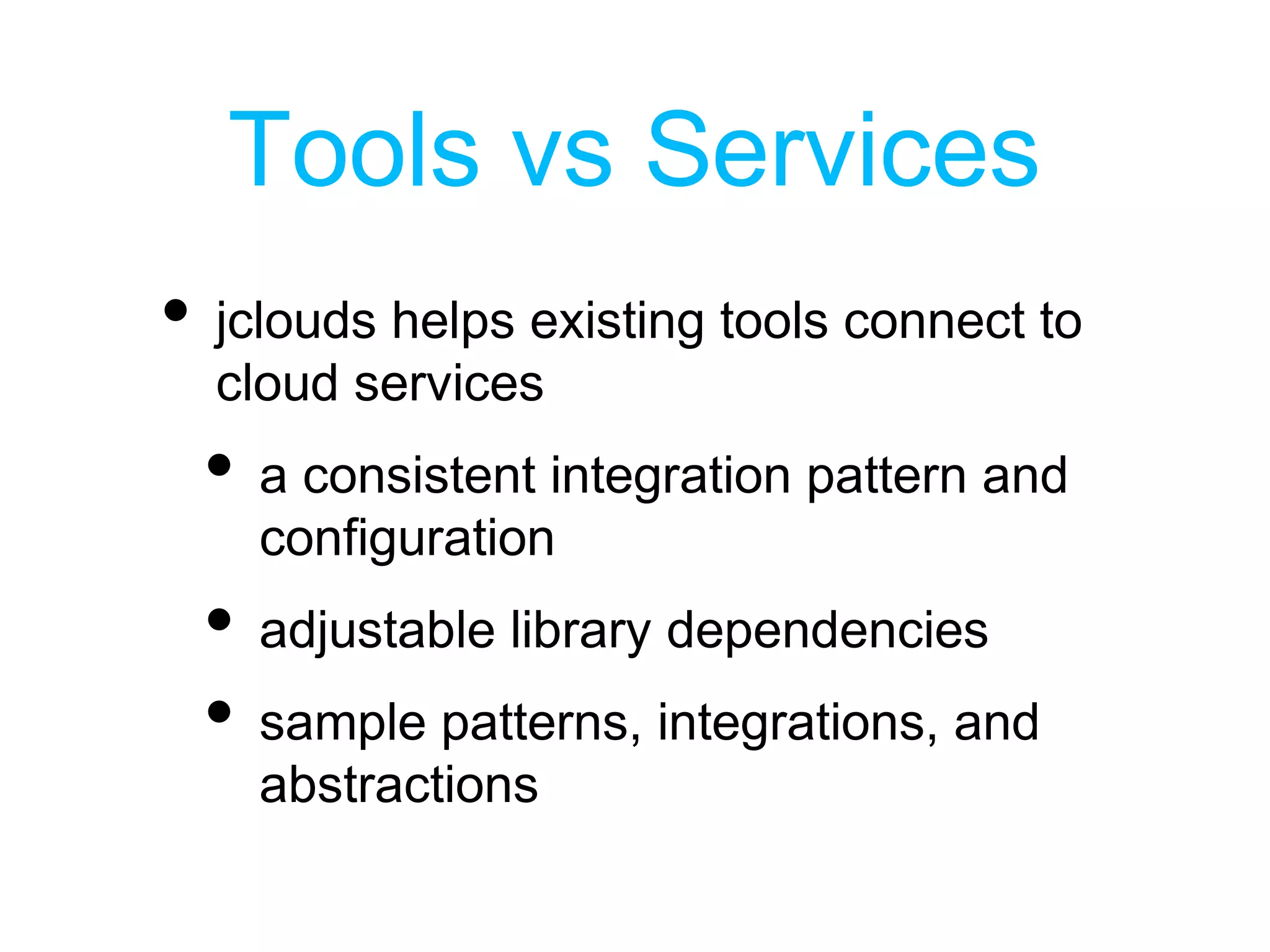 jclouds overview | PPT | Cloud Computing | Internet