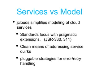 jclouds overview | PPT | Cloud Computing | Internet