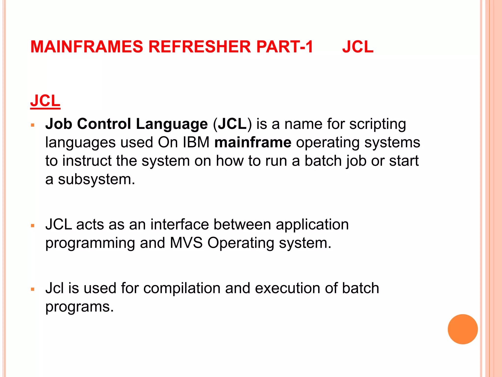 Mainframe JCL Part - 1 | PPTX | Resume Writing and Advice | Job Search