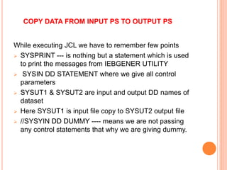 Jcl utilities iebgener | PPTX
