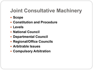 Joint Consultative Machinery in Govt. Of India | PPTX