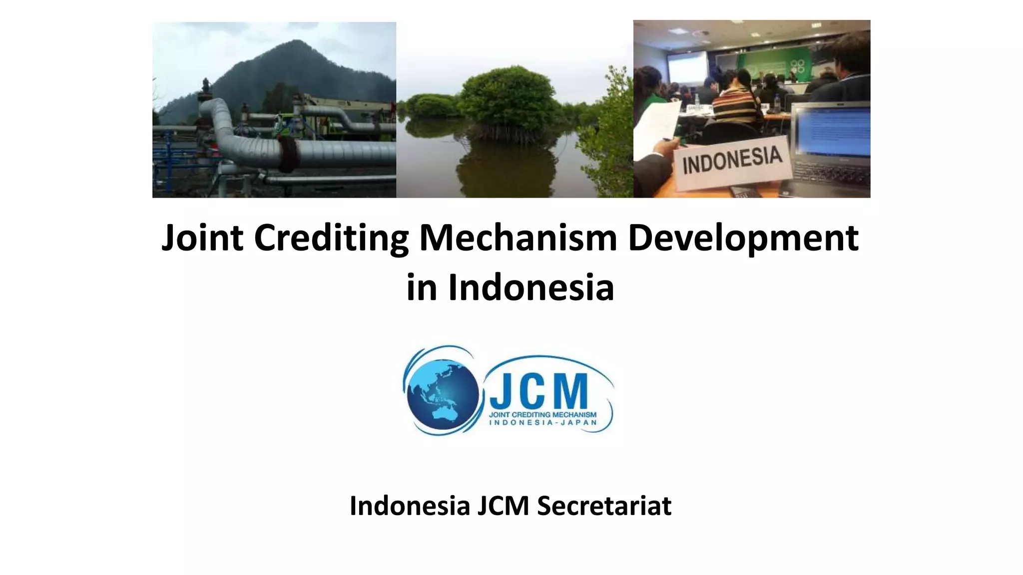 Joint Crediting Mechanism Development in Indonesia | PPTX