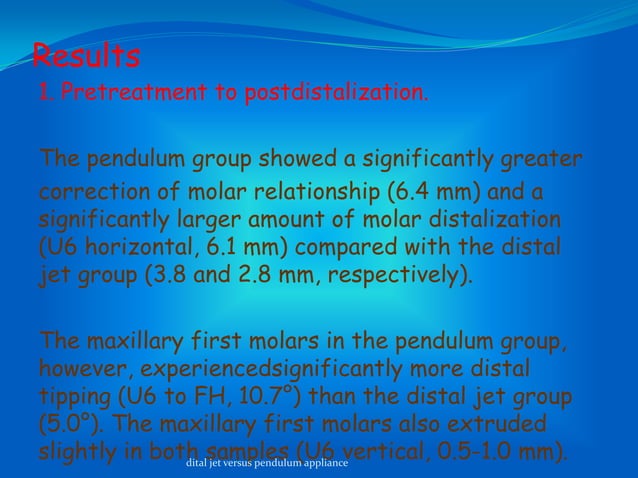 Pendulum appliance versus distal jet distalizing appliance. | PPTX ...