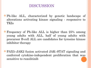 Jc, Ph-like acute lymphoblastic leukemia (ALL) | PPT