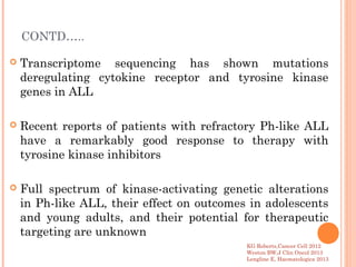 Jc, Ph-like acute lymphoblastic leukemia (ALL) | PPT