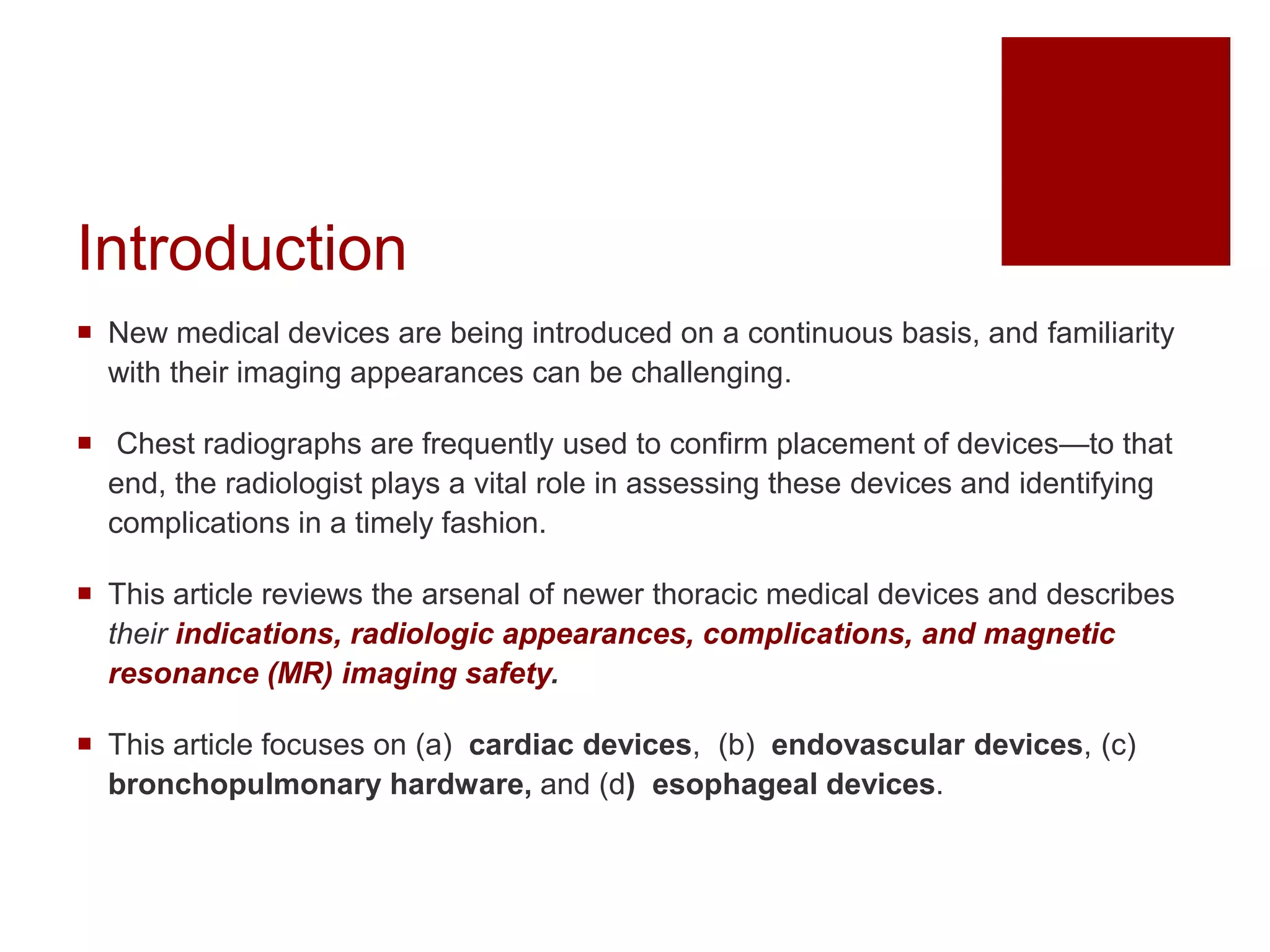 Radiographic Review of Current Therapeutic and Monitoring Devices in ...