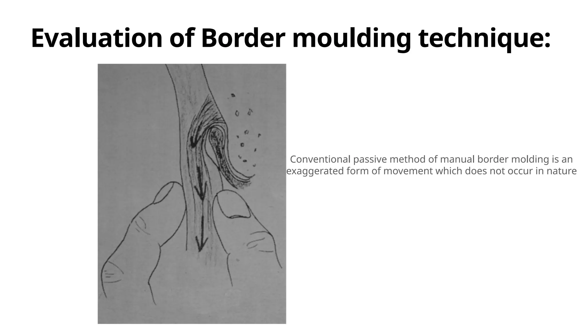 SINGLE STAGE SILICONE BORDER MOULDING CLOSED MOUTH IMPRESSION TECHNIQUE ...
