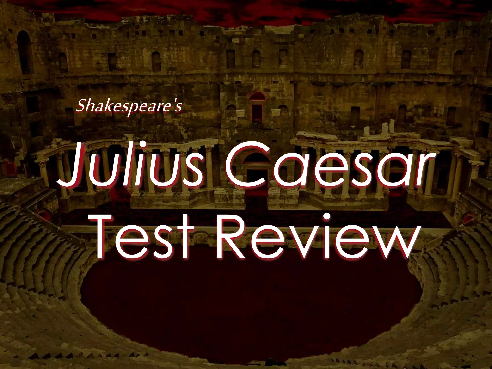 Shakspeare's Julius Caesar Test Review | PPTX