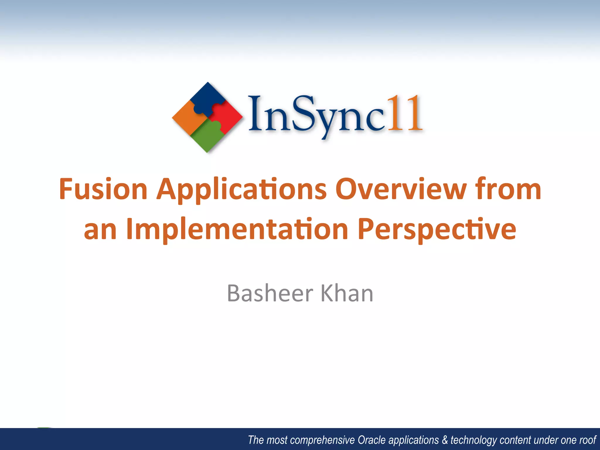 JD Edwards & Peoplesoft 1 _ Basheer Khan _ Fusion apps overview form an implementation ...
