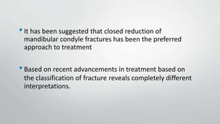 open versus closed reduction of adult condylar fracture | PPTX