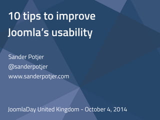 10 tips to improve Joomla’s usability | PPT