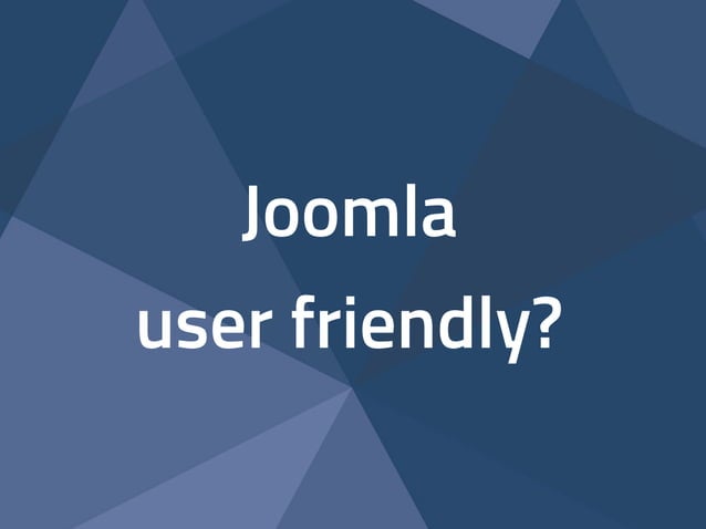 10 tips to improve Joomla’s usability | PPT