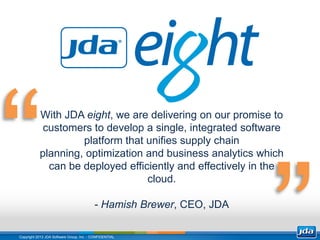 JDA Software - JDA Eight Overview | PPTX | Cloud Computing | Internet