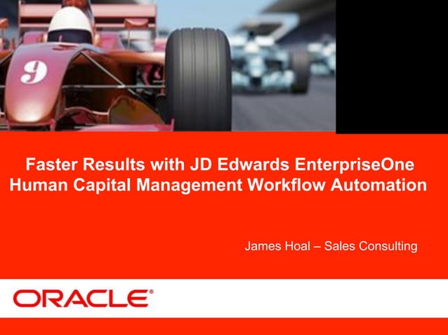 JDE & Peoplesoft 3 _ James Hoal _ Achieving faster results with JDE HCM ...