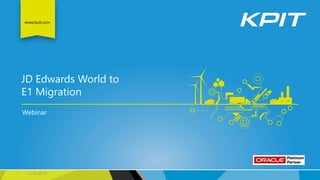 Webinar: The Secret Sauce to a Widely Successful JD Edwards World to JD ...