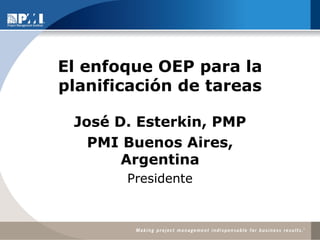 el enfoque OEP en la planificacion de proyectos | PPT