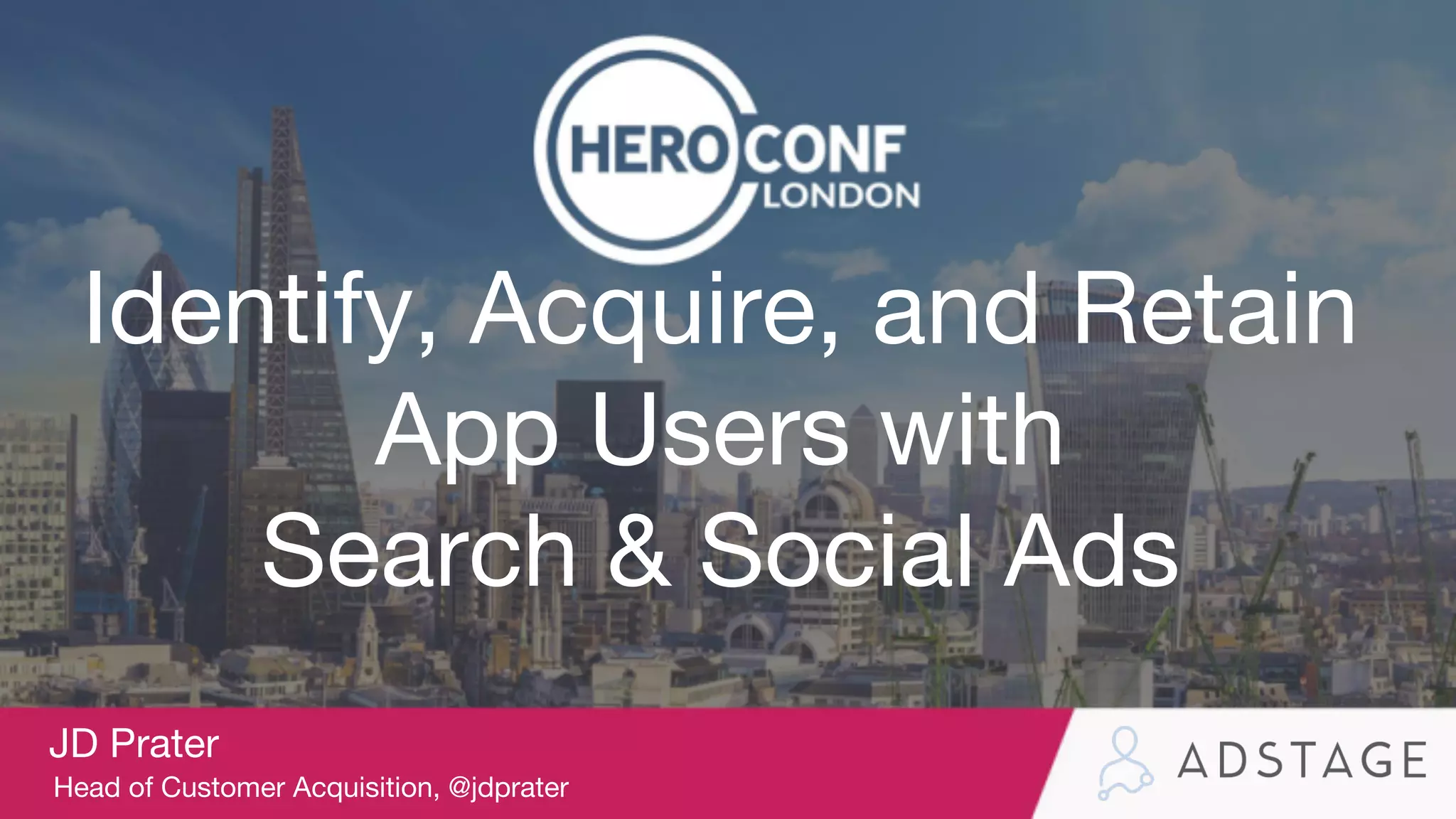 Identify, Acquire, and Retain App Users with Search Social Ads | PPT