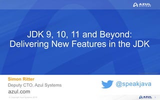 JDK 9, 10, 11 and Beyond | PPT