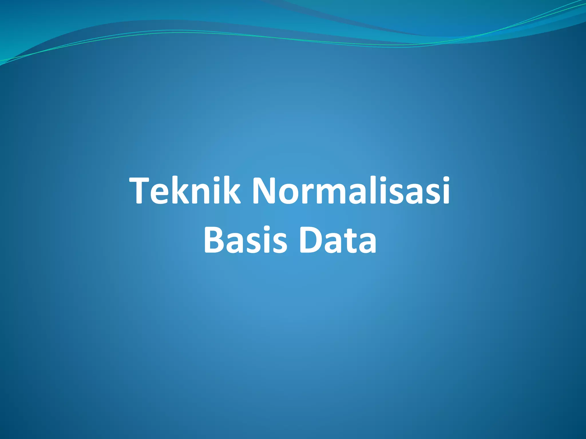 NORMALISASI_DATABASE.pptx