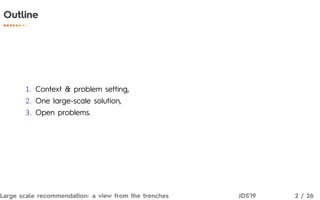 Large Scale Recommendation: a view from the Trenches | PPT