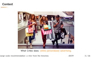 Large Scale Recommendation: a view from the Trenches | PPT