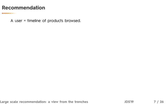 Large Scale Recommendation: a view from the Trenches | PPT