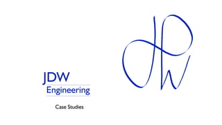 JDW Case Study | PPT