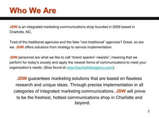About JDW: The Charlotte Agency | PPT