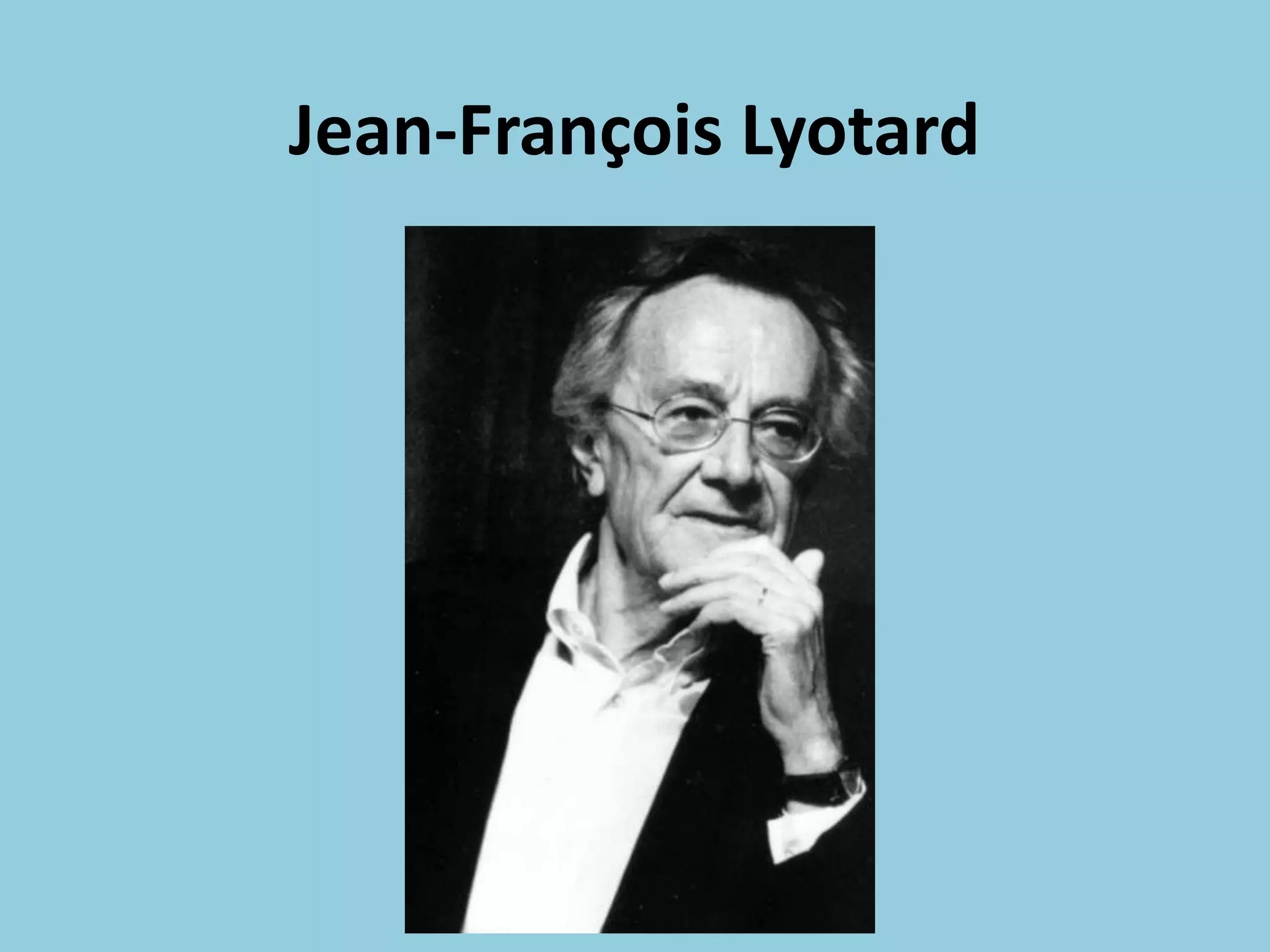Jean françois lyotard | PPTX