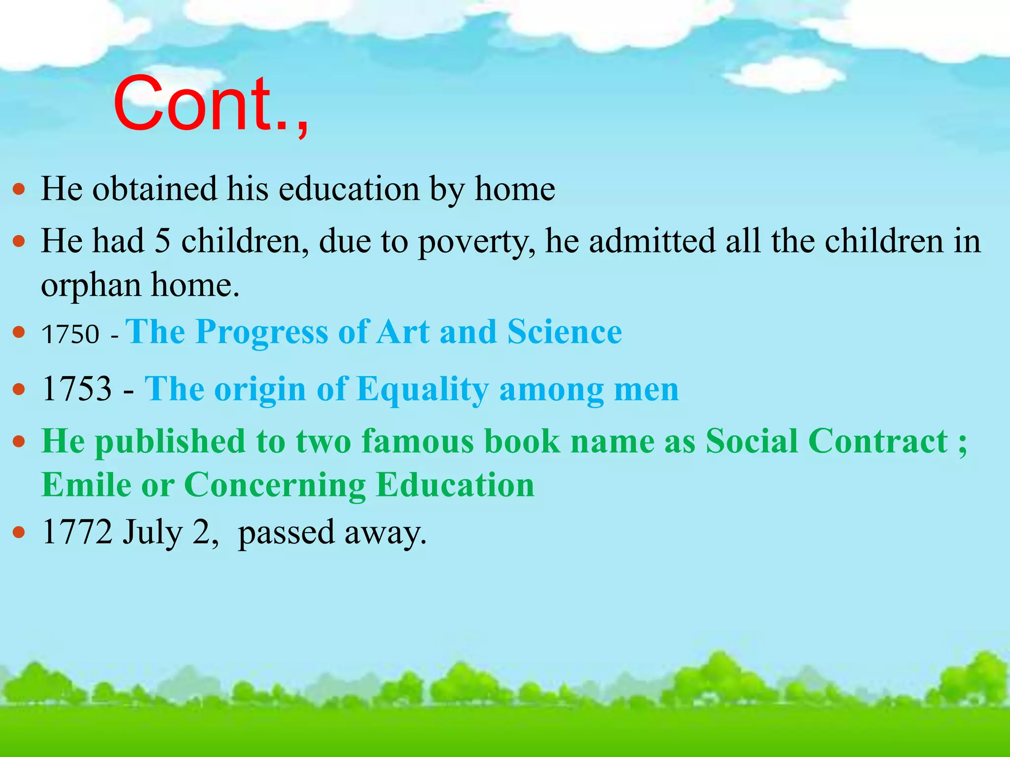 Jean jacques rousseau and his contribution in educational philosophy | PPTX