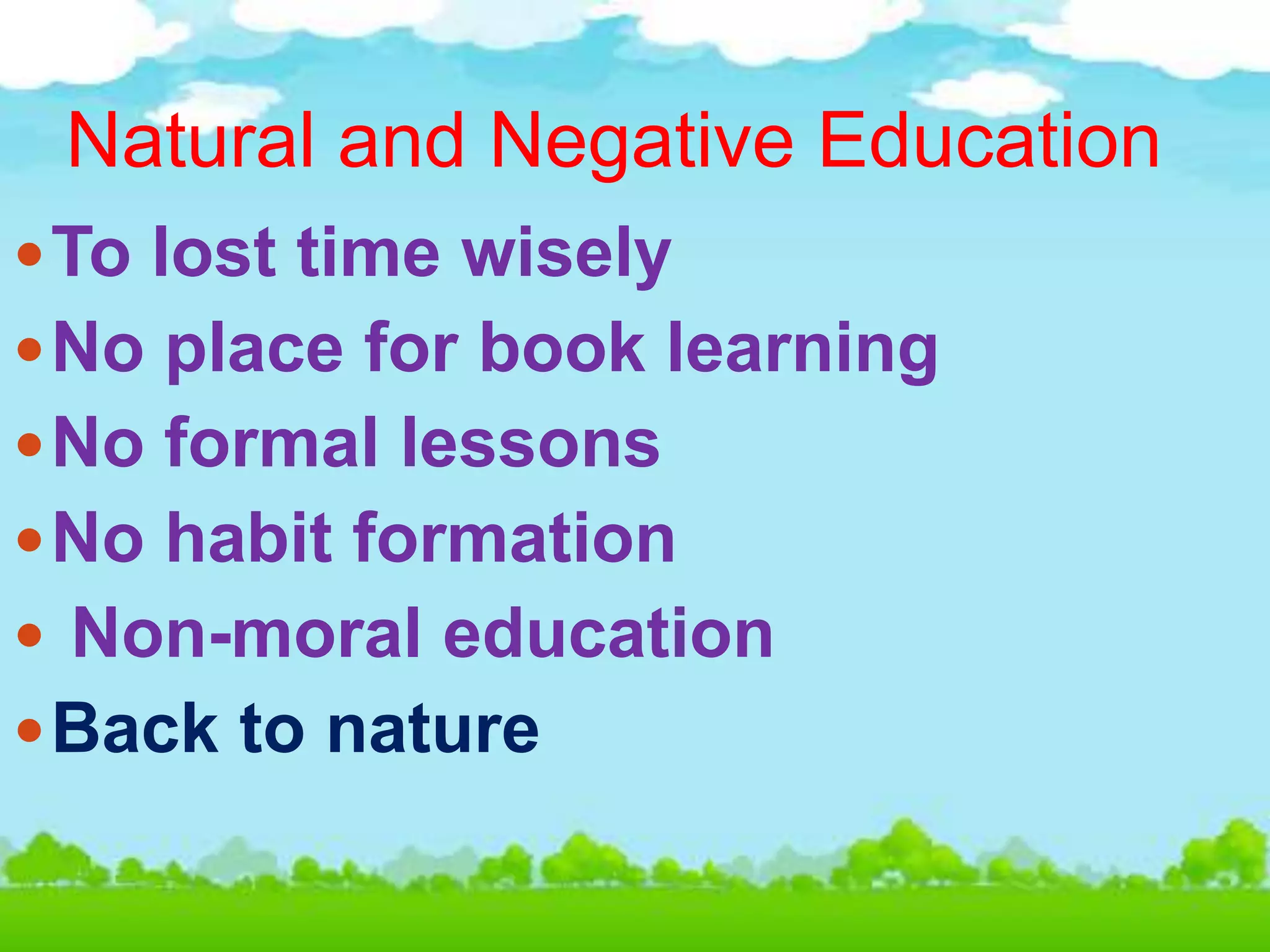 Jean jacques rousseau and his contribution in educational philosophy | PPTX