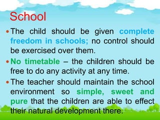 Jean jacques rousseau and his contribution in educational philosophy | PPTX