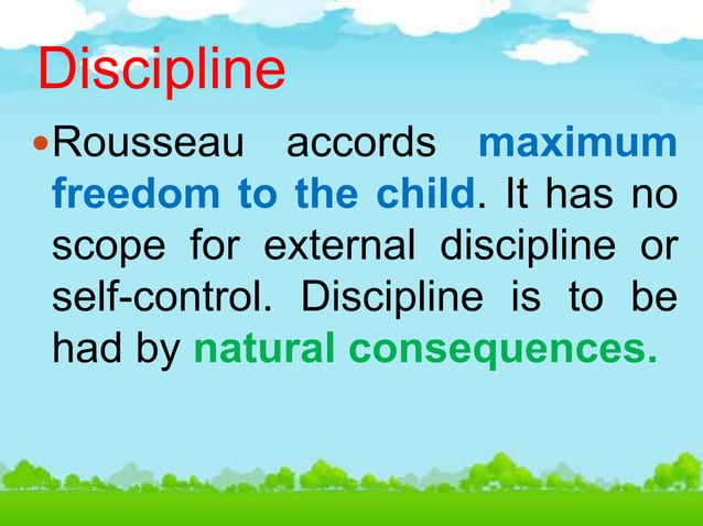 Jean jacques rousseau and his contribution in educational philosophy | PPTX