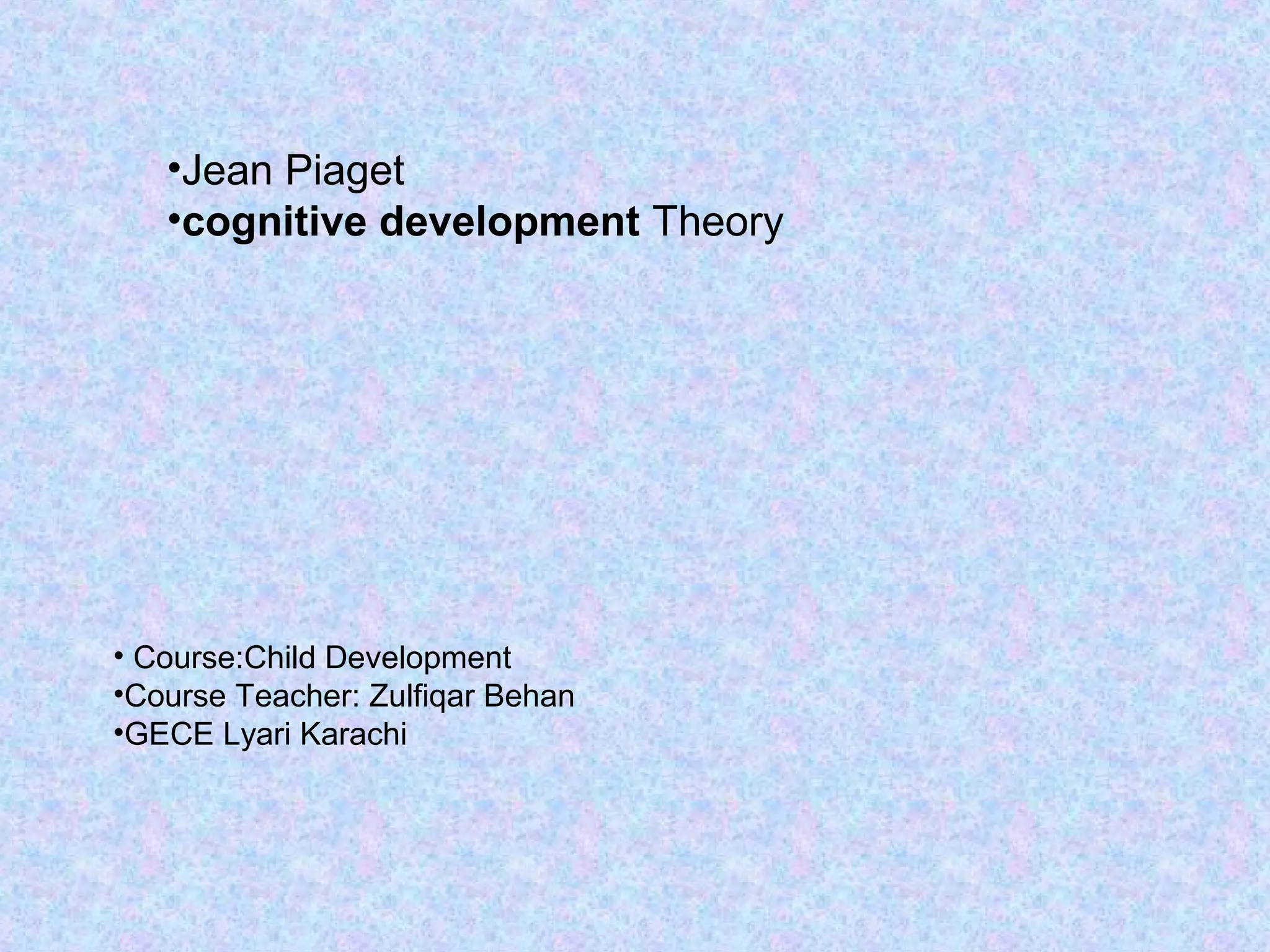 Jean piagets-theory-cognative development | PPT