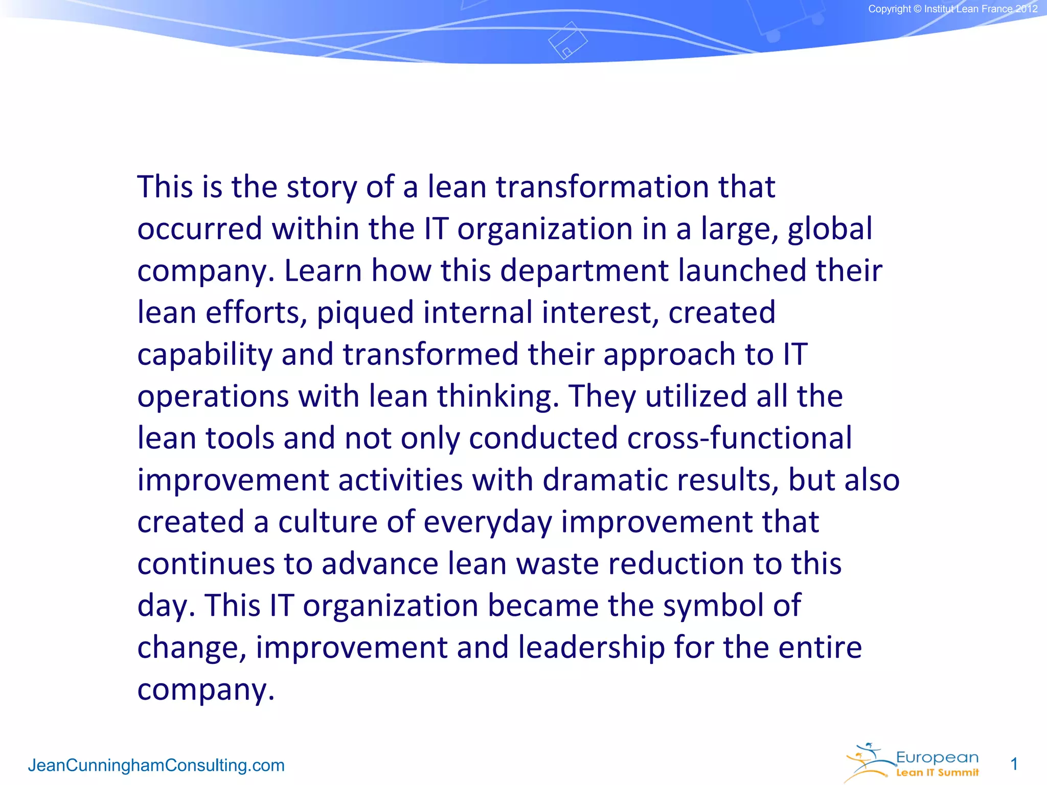 A story of lean IT transformation by Jean Cunningham - European Lean IT ...