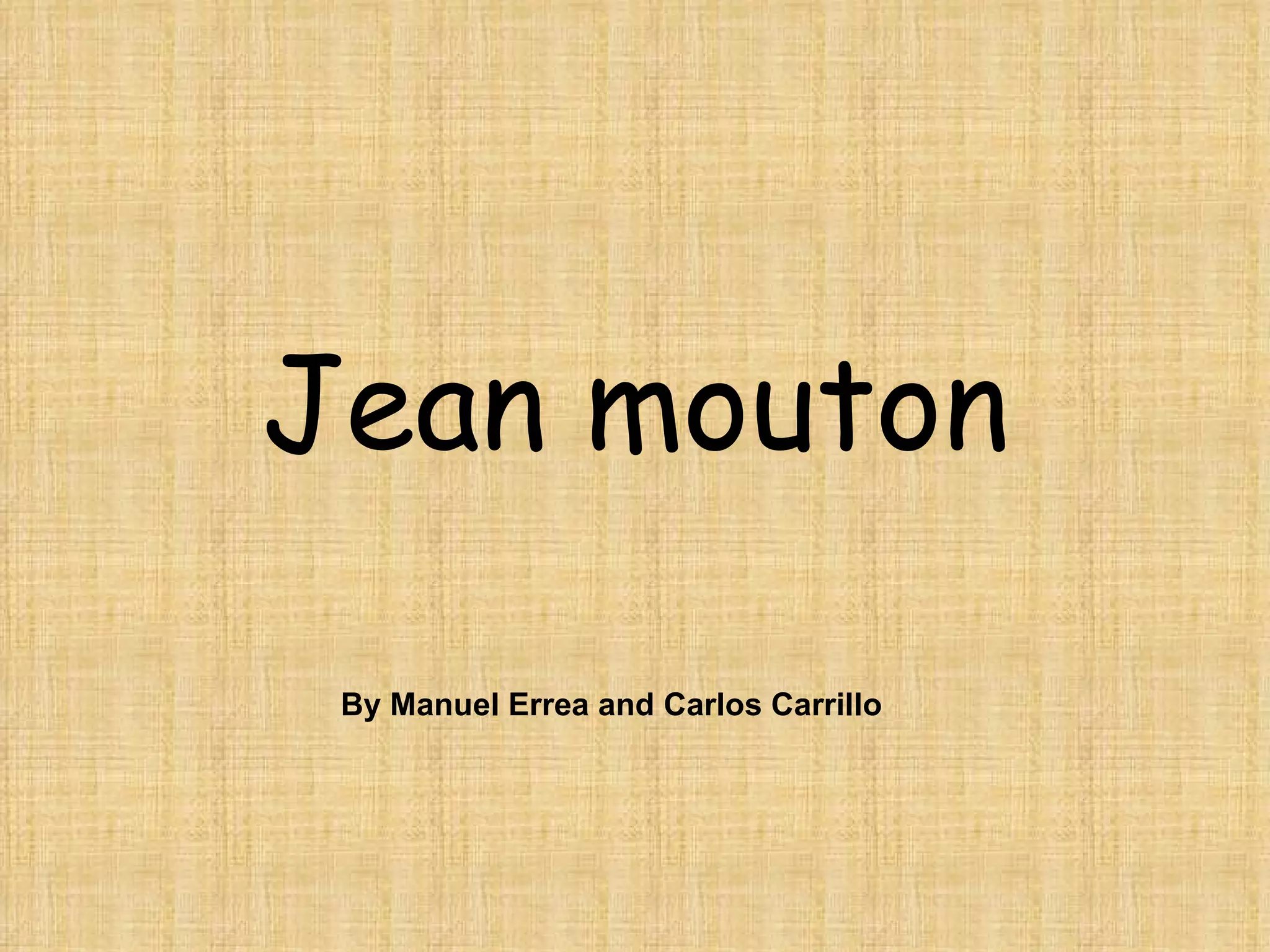 Jean mouton | PPT