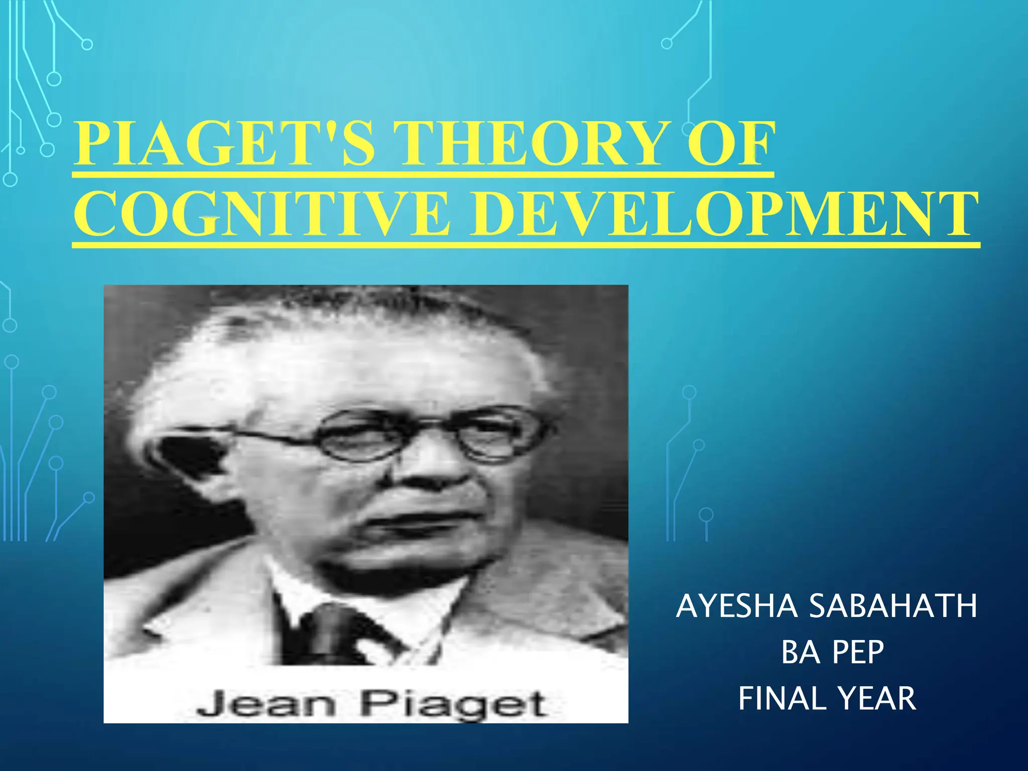 jeanpiagettheoryofcognitivedevelopment.pptx
