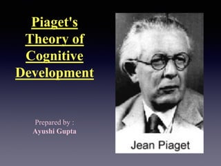 Piaget;s Theory of Cognitive Development | PDF