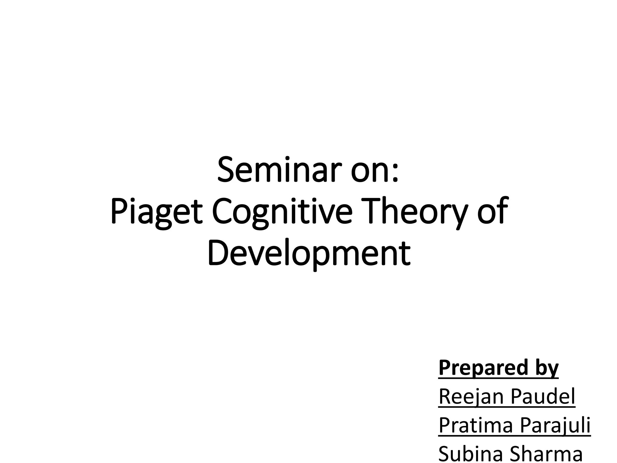 PIAGET COGNITIVE DEVELOPMENT THEORY BY MASTERS IN PSYCHIATRIC NURSING ...