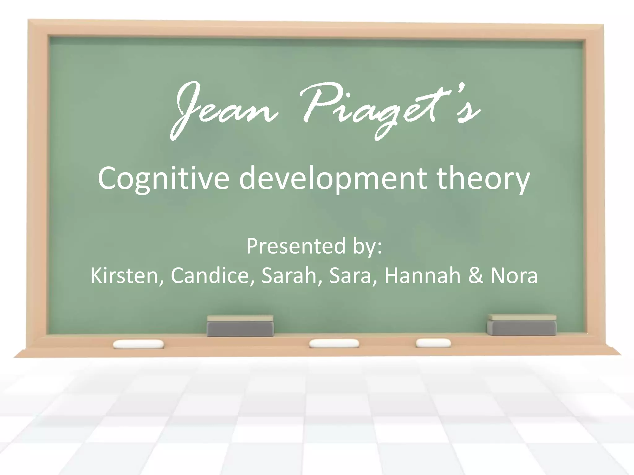 Jean piaget cognitive learning theory | PPTX