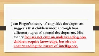 Jean piaget theory of cognitive development | PPT