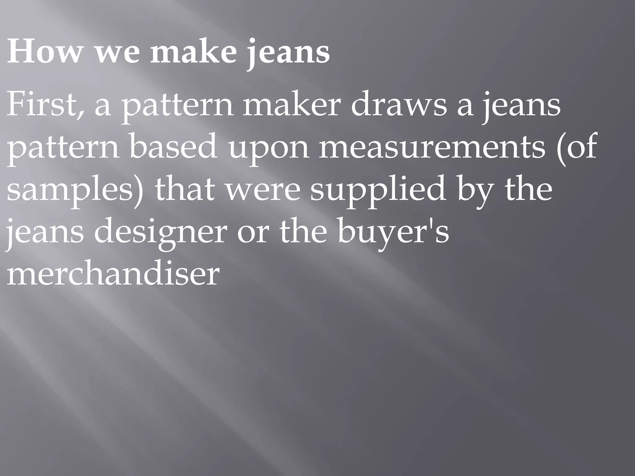 Jeans Manufacturing Process | PDF