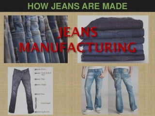 Jeans Manufacturing Process | PDF