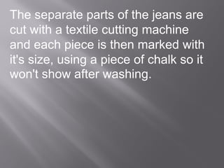 Jeans Manufacturing Process | PDF