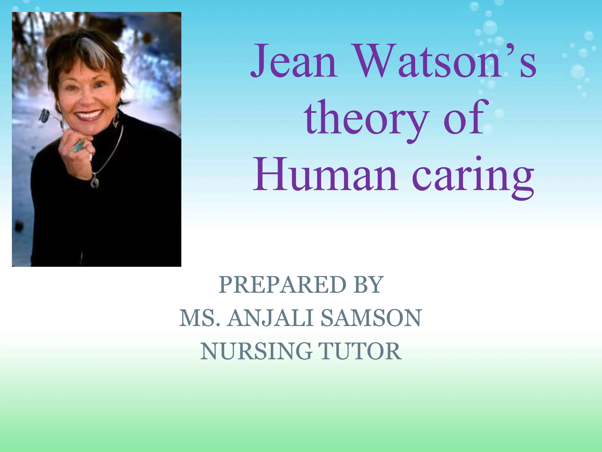 **Jean Watson's Theory of Human Caring** | PPT