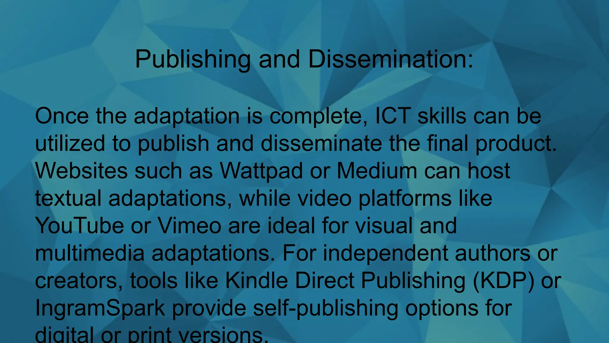 Apply ICT skills in crafting an adaptation of a Literary text | PPTX