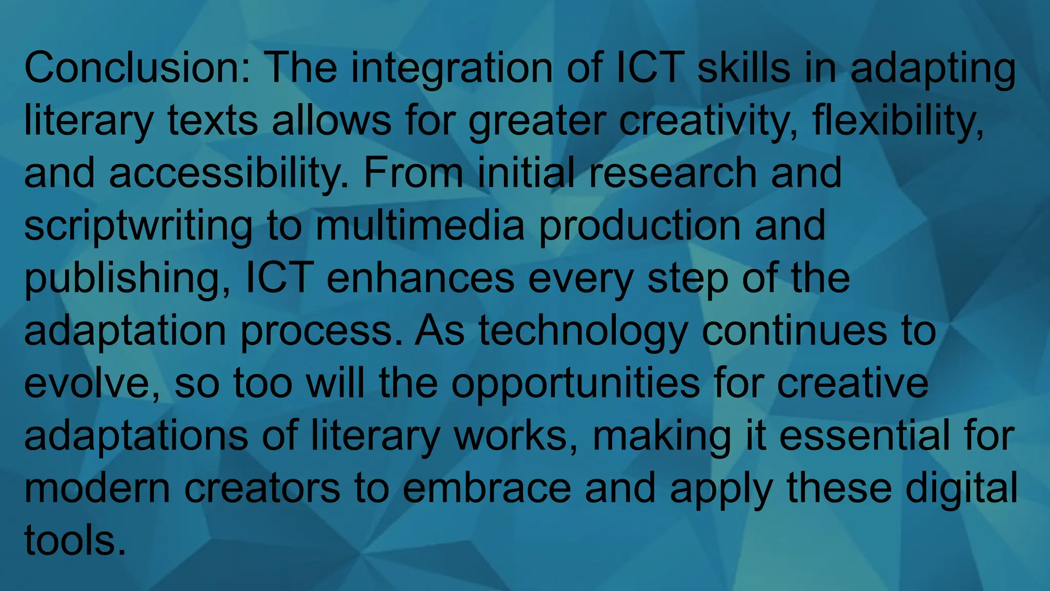 Apply ICT skills in crafting an adaptation of a Literary text | PPTX