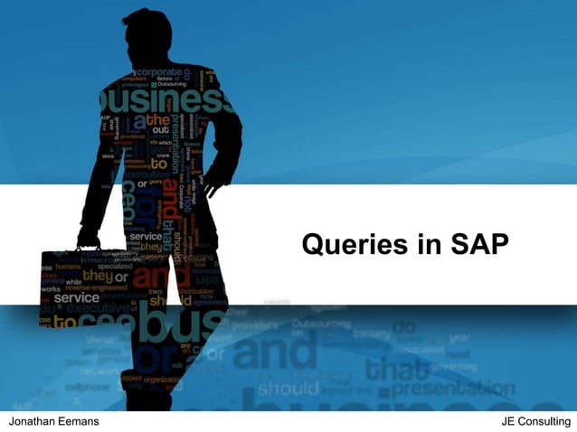 Queries in SAP: Introduction | PPTX | Databases | Computer Software and Applications