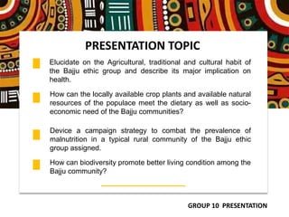 Agricultural, traditional and cultural habit of the Bajju ethic group ...